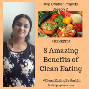 8 Amazing Benefits of Clean eating - Welcome to Surbhi's Crazy Creative ...